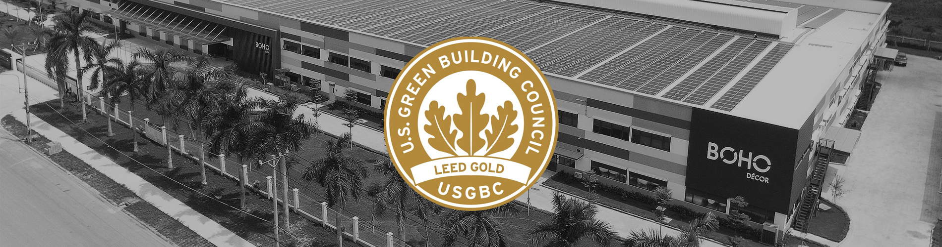 BOHO DÉCOR – FIRST FACTORY CERTIFIED LEED GOLD - BOHO Decor